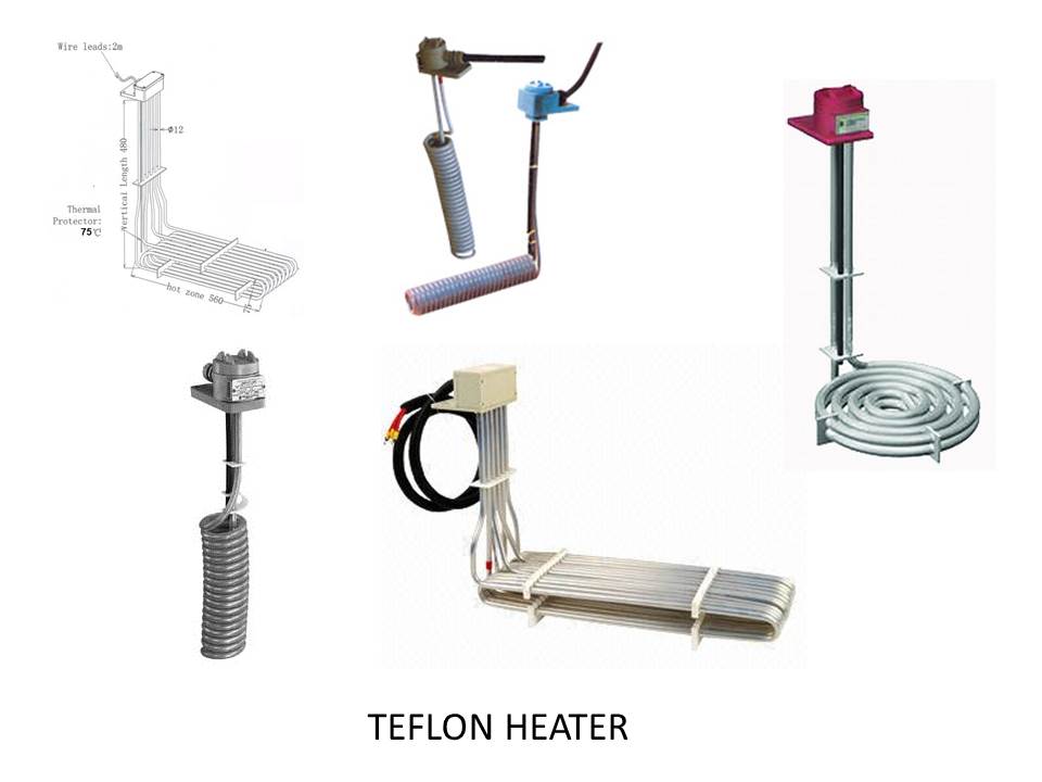 Teflon heating element.